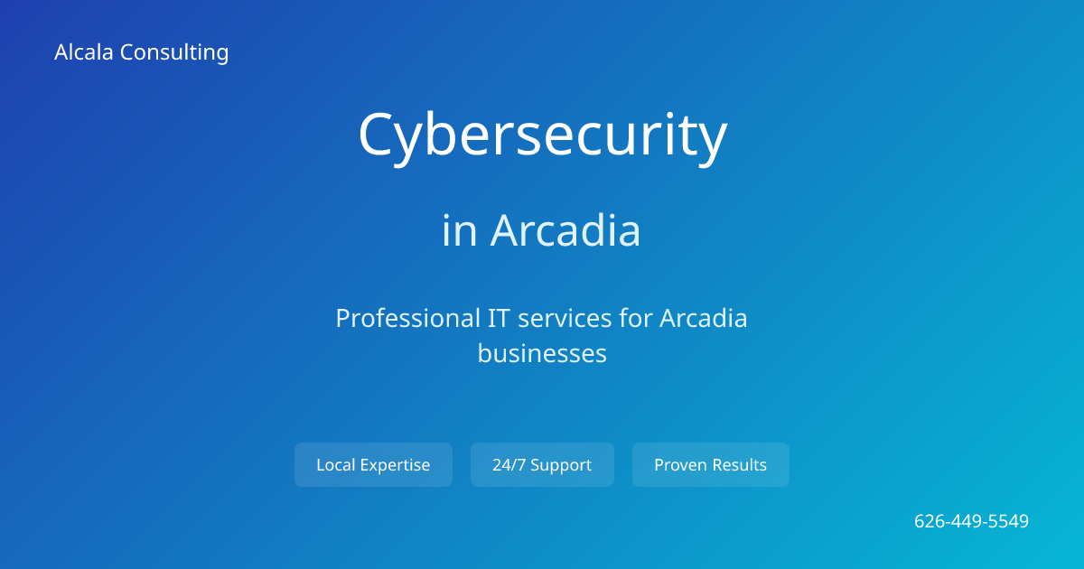 Arcadia Cybersecurity | Alcala Consulting